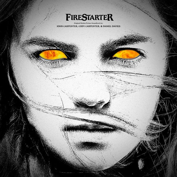 Firestarter Original Motion Picture Soundtrack - John Carpenter, Cody ...