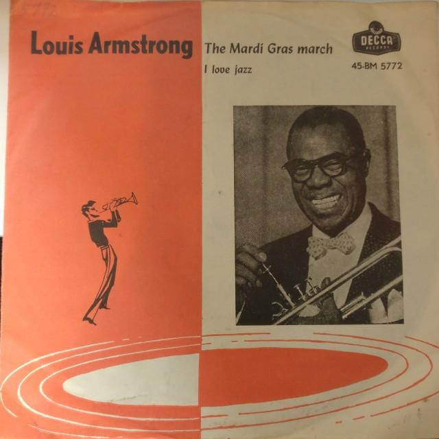 I Love Jazz / The Mardi Gras March (single) - Louis Armstrong And The All-Stars (vinyl) | Køb ...