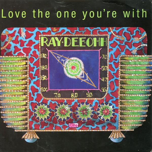 Love The One You're With - Ray Dee Ohh (vinyl) | Køb vinyl/LP ...