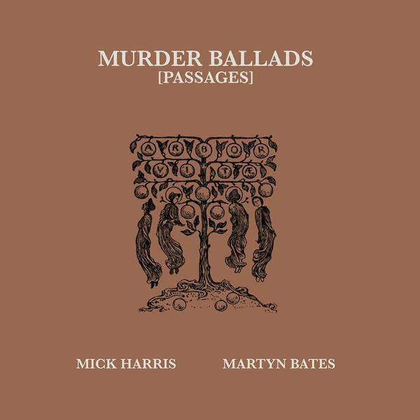 Murder Ballads [Passages] - Mick Harris / Martyn Bates (2LP) | Køb ...