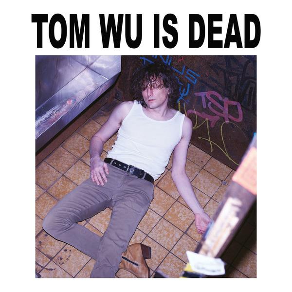 Tom Wu Is Dead - Tom Wu (LP) | Køb vinyl/LP, Vinylpladen.dk