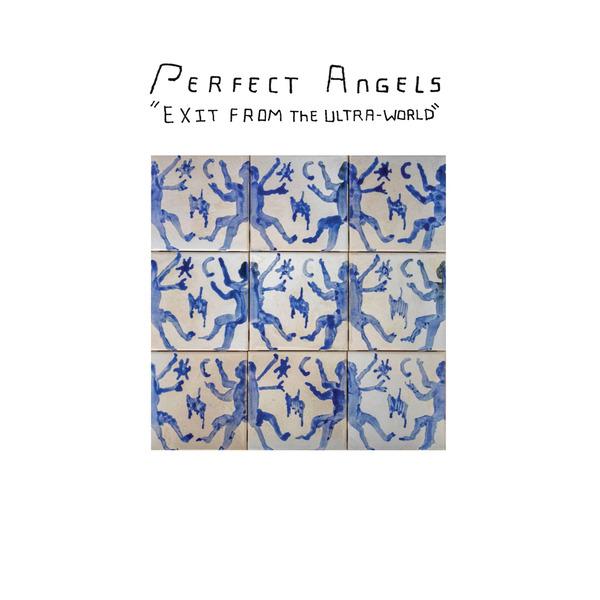 Exit from the Ultra-World - Perfect Angels (LP) | Køb vinyl/LP ...