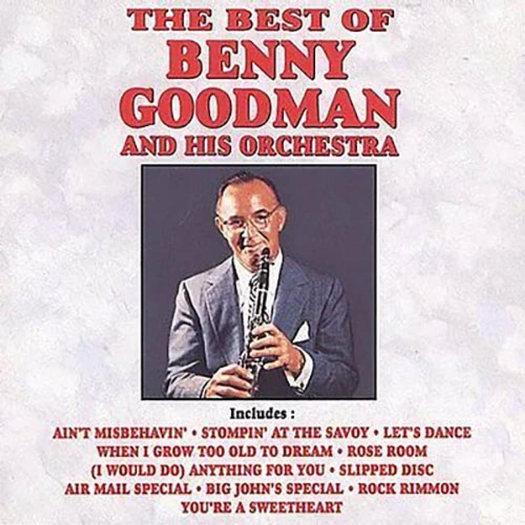 The Best Of Benny Goodman And His Orchestra - Benny Goodman And His ... The Best Of Benny Goodman And His Orchestra - Benny Goodman And His ...