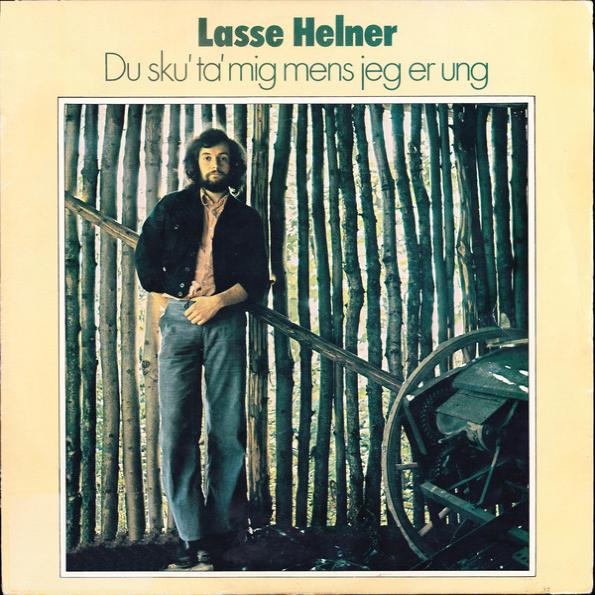Du Sku' Ta' Mig Mens Jeg Er Ung - Lasse Helner (LP) | Køb vinyl/LP ...