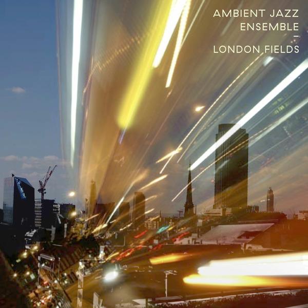 London Fields - Ambient Jazz Ensemble (LP) | Kjøp vinyl/LP, Vinylpladen.no