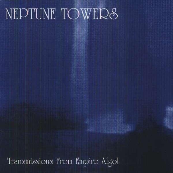 Transmissions From Empire Algol - Neptune Towers (LP) | Køb vinyl/LP ...