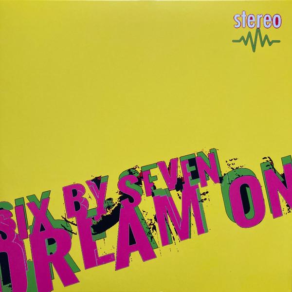 Dream On - Six By Seven (LP) | Köpa vinyl/LP, Vinylpladen.se