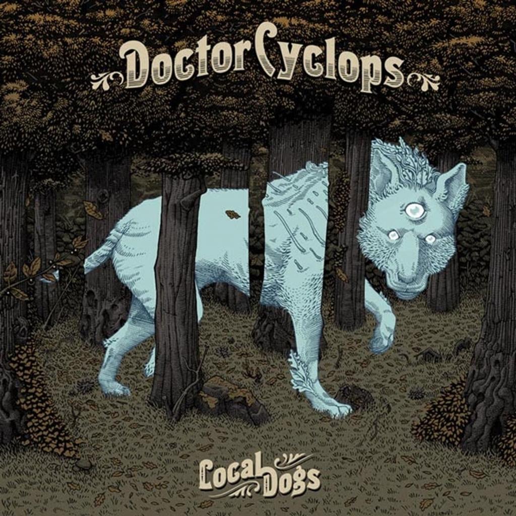 Local Dogs - Doctor Cyclops (LP) | Køb vinyl/LP, Vinylpladen.dk
