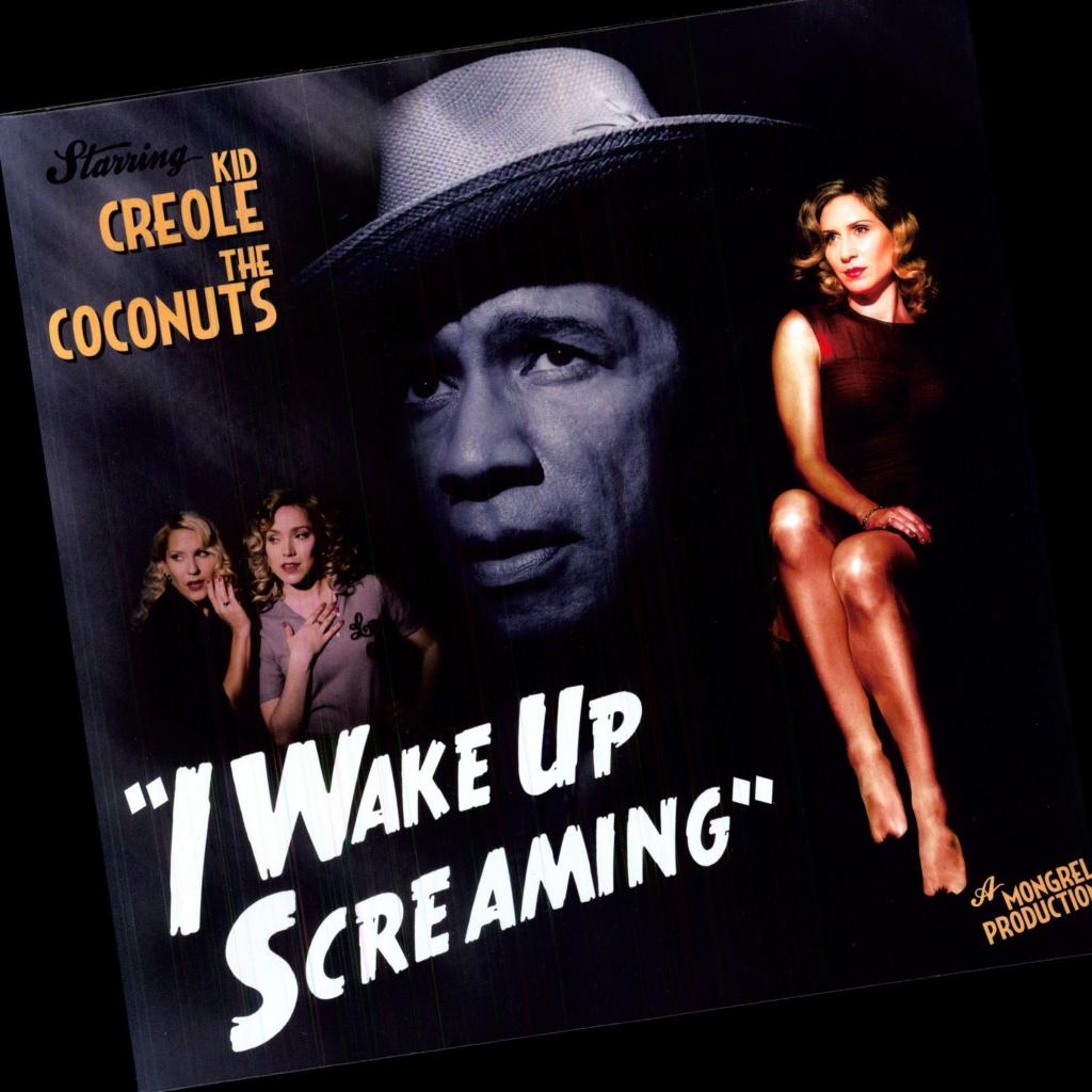I Wake Up Screaming - Kid Creole & The Coconuts (2LP) | Kjøp vinyl/LP ...