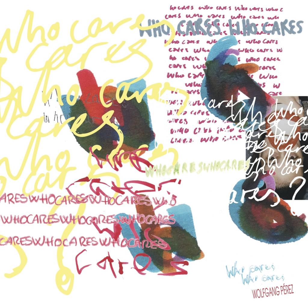 Who Cares Who Cares - Wolfgang Perez (LP) | Køb vinyl/LP, Vinylpladen.dk