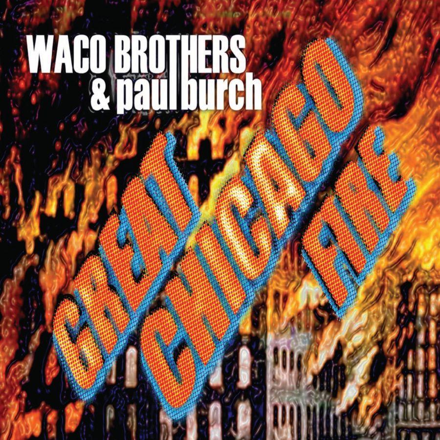 Great Chicago Fire - Waco Brothers & Paul Burch (vinyl) | Köpa vinyl/LP ...