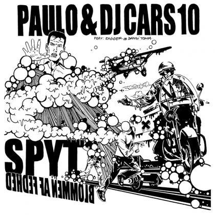 Spyt / Blommen Af Fedhed - Paulo & DJ Cars10 (vinyl) | Køb vinyl/LP ...