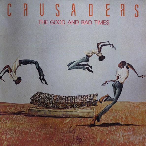 The Good And Bad Times - The Crusaders (vinyl) | Køb vinyl/LP, Vinylpladen.dk