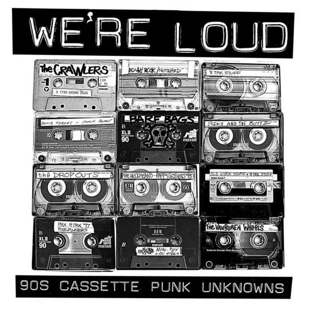 We're Loud: 90s Cassette Punk Unknowns - Various Artists (2LP) | Køb ...
