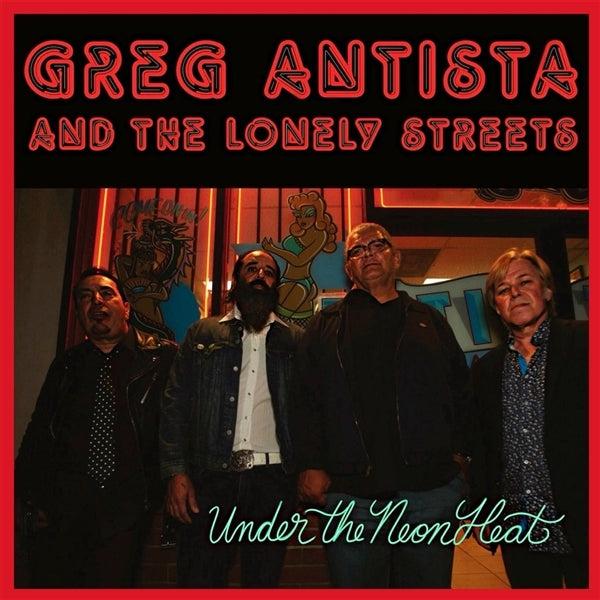 Under The Neon Heat - Antista Greg & The Lonely Stre (LP) | Køb vinyl ...