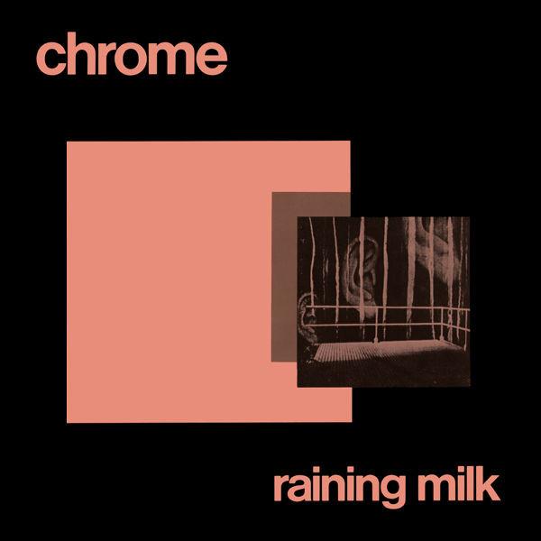 Raining Milk - Chrome (vinyl) | Køb vinyl/LP, Vinylpladen.dk