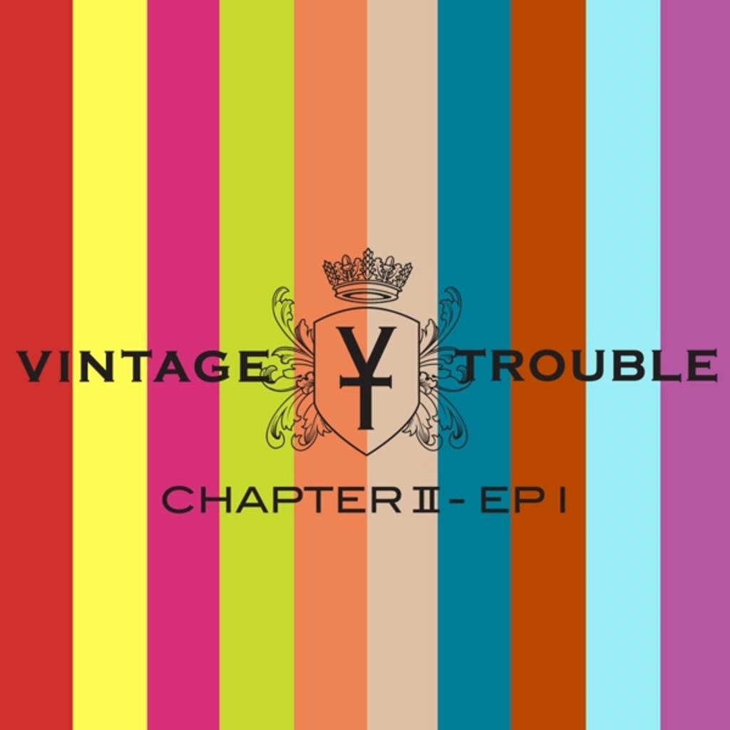 Chapter Ii - Vintage Trouble (EP) | Køb vinyl/LP, Vinylpladen.dk