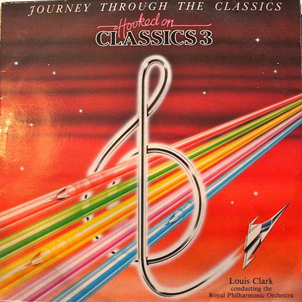 Hooked On Classics 3 - Journey Through The Classics - Louis Clark (LP) | Køb vinyl/LP ...