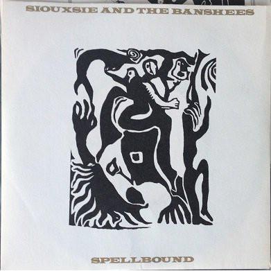 Spellbound (single) - Siouxsie & The Banshees (vinyl) | Køb vinyl/LP ...