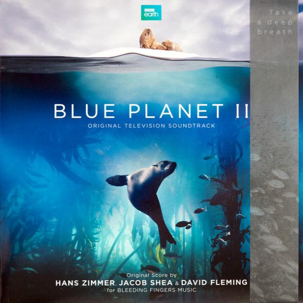 Blue Planet II (Original Television Soundtrack) - Hans Zimmer (vinyl ...