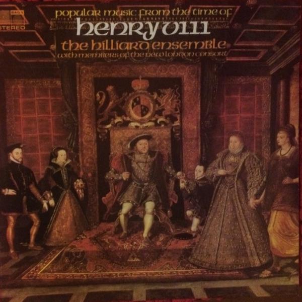Popular Music From The Time Of Henry VIII The Hilliard Ensemble LP popular-music-from-the-time-of-henry-viii-the-hilliard-ensemble-lp