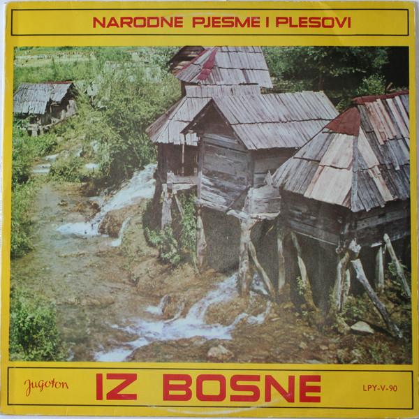 Narodne Pjesme I Plesovi Iz Bosne (Narodne Pjesme I Kola Iz Bosne ... Narodne Pjesme I Plesovi Iz Bosne (Narodne Pjesme I Kola Iz Bosne ...