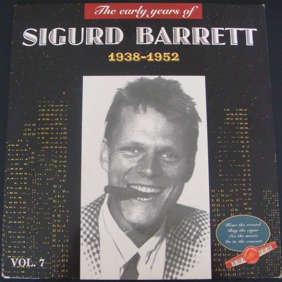 The Early Years Of Sigurd Barrett 1938 - 1952, Vol. 7 - Sigurd Barrett ...