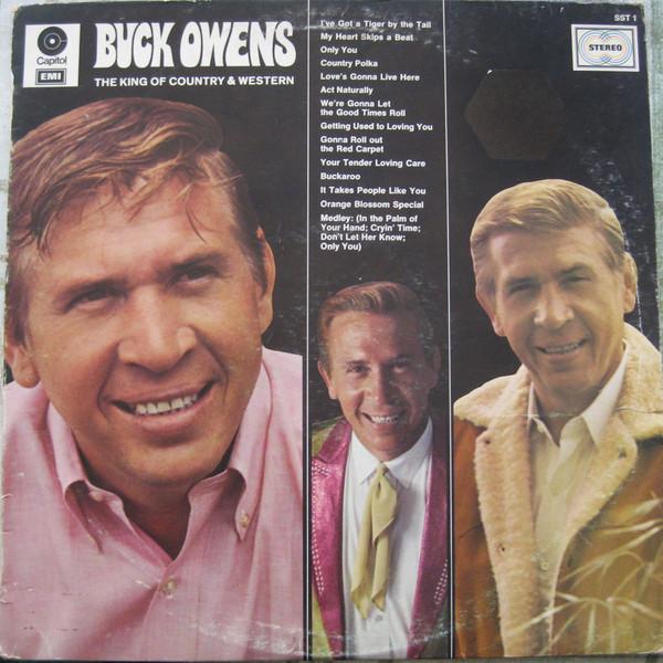 The King Of Country & Western - Buck Owens And His Buckaroos (vinyl) | Køb vinyl/LP, Vinylpladen.dk