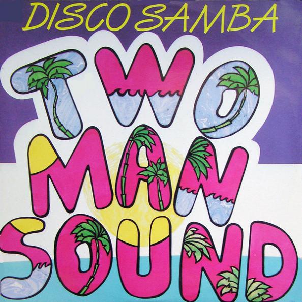 Disco Samba / Que Tal America - Two Man Sound (vinyl) | Køb vinyl/LP ...
