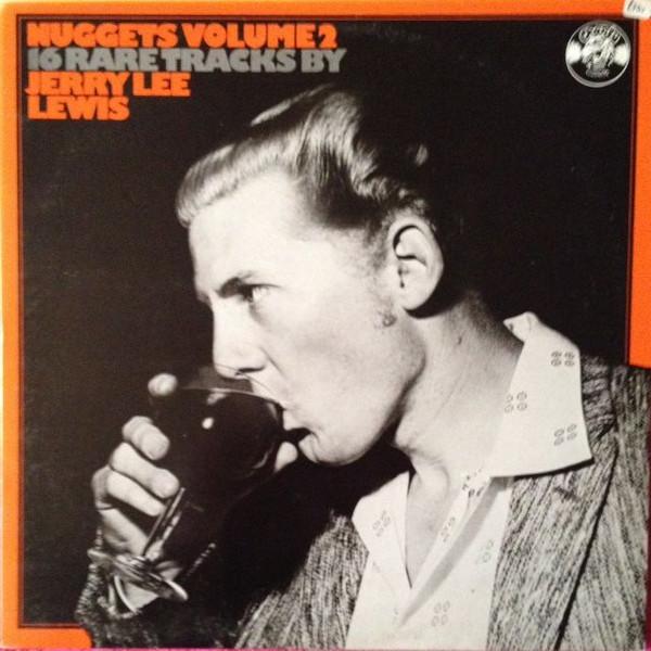 Nuggets Volume 2: 16 Rare Tracks By Jerry Lee Lewis - Jerry Lee Lewis ...