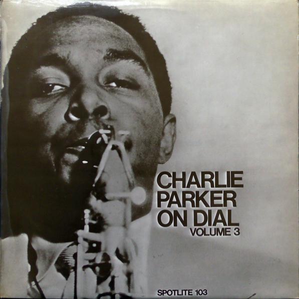 Charlie Parker On Dial Volume 3 - Charlie Parker (LP) | Køb vinyl/LP ...