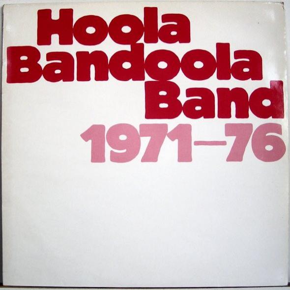 1971-76 - Hoola Bandoola Band (vinyl) | Køb vinyl/LP, Vinylpladen.dk