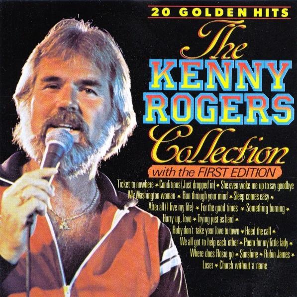 The Kenny Rogers Collection - 20 Golden Hits - Kenny Rogers & The First ...