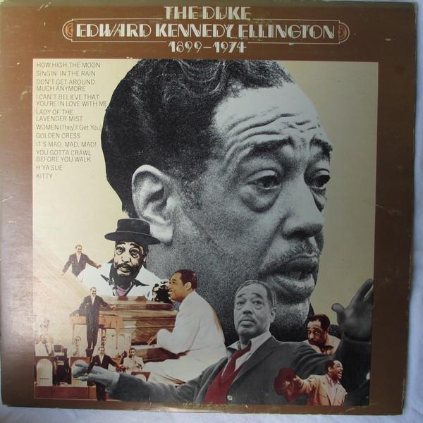 The Duke: Edward Kennedy Ellington 1899-1974 - Duke Ellington (LP ...