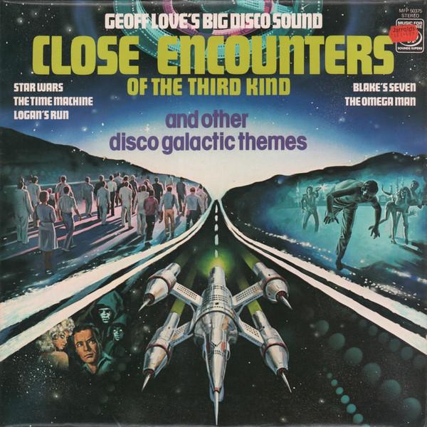 Close Encounters Of The Third Kind And Other Disco Galactic Themes ...